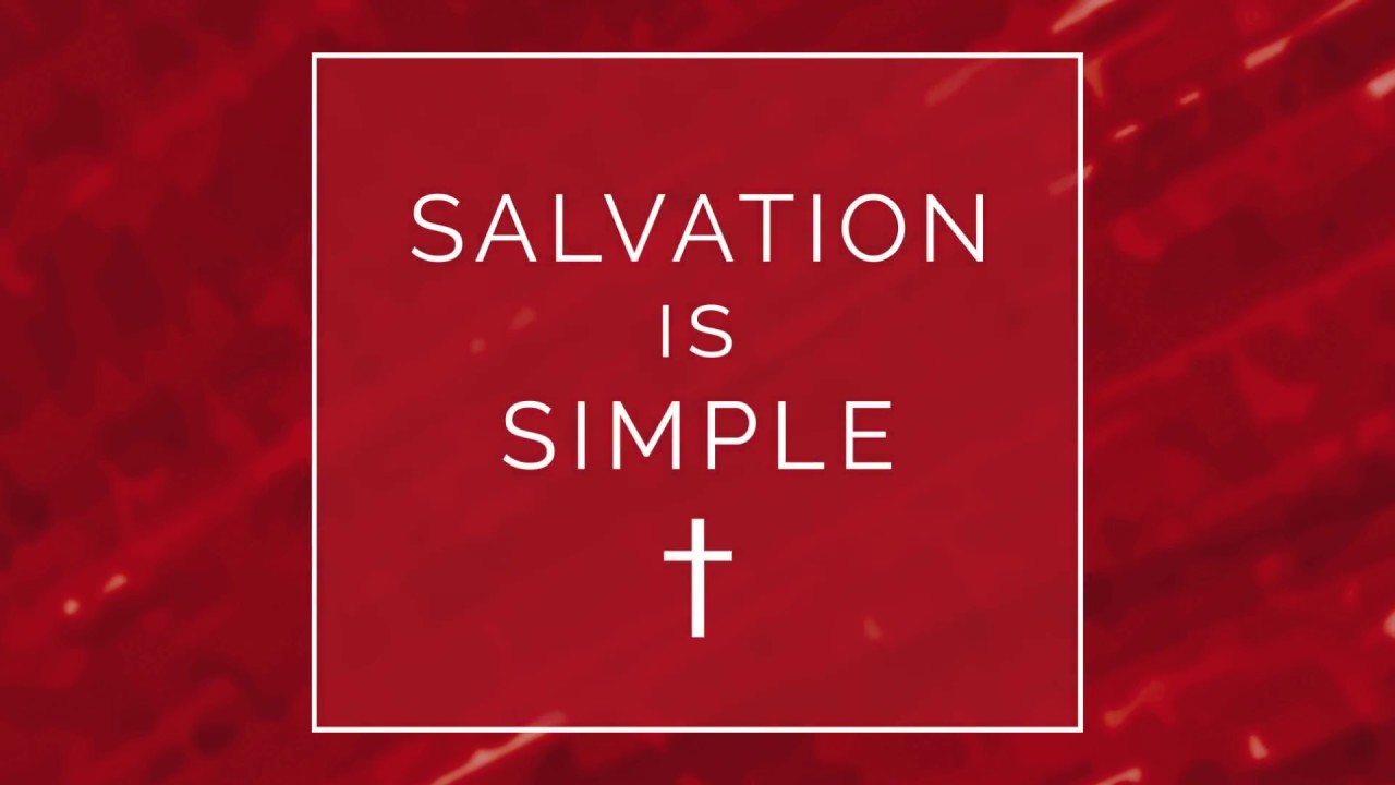 Salvation Is Simple. - YouTube