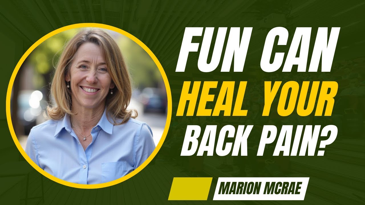 Fun is Serious Business for Back Pain - Here's Why - YouTube