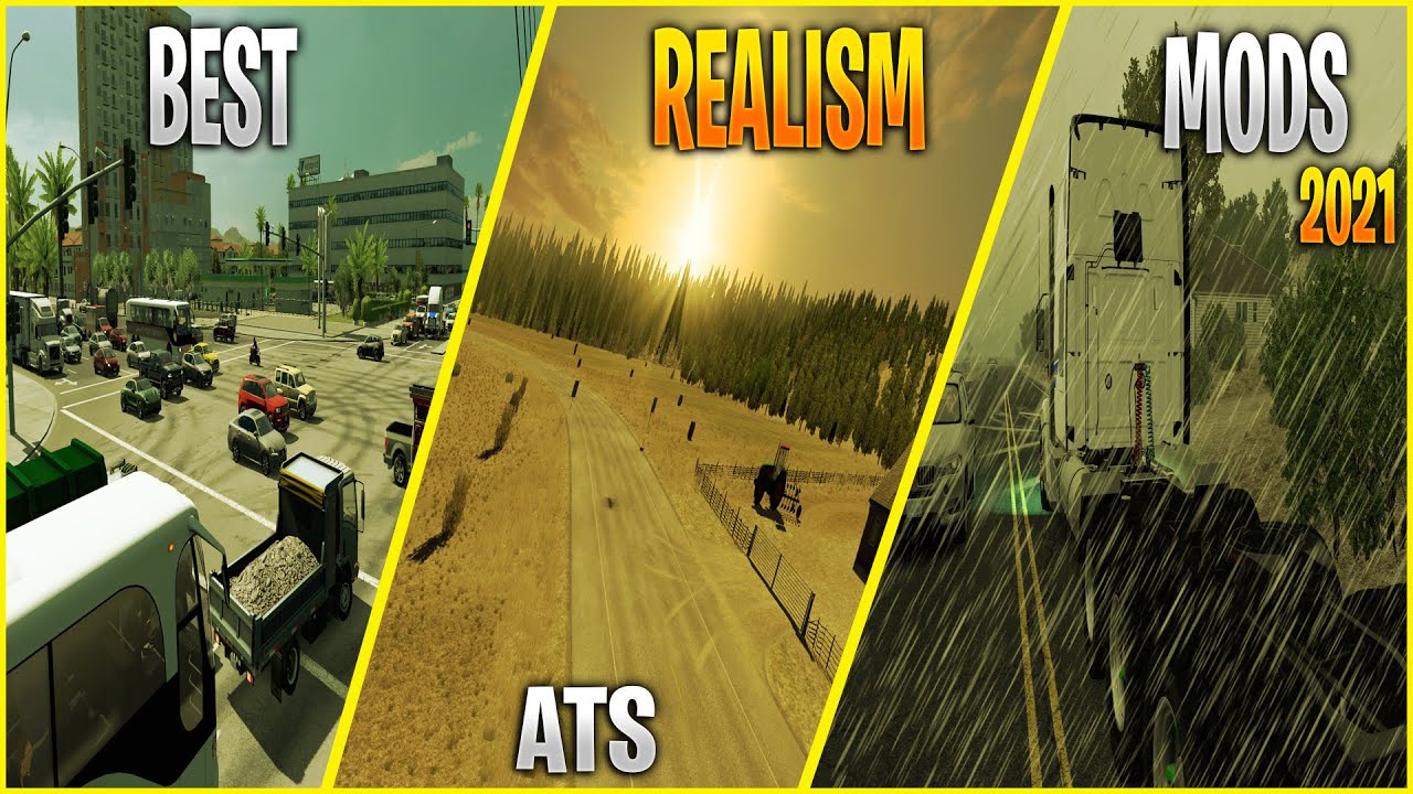BEST REALISM MODS FOR 2021 | ATS Mods - YouTube