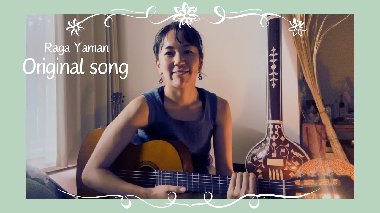 Original Song " NADA " inspired by Raga Yaman ギターにチャレンジしてみた Ma is teevr ...