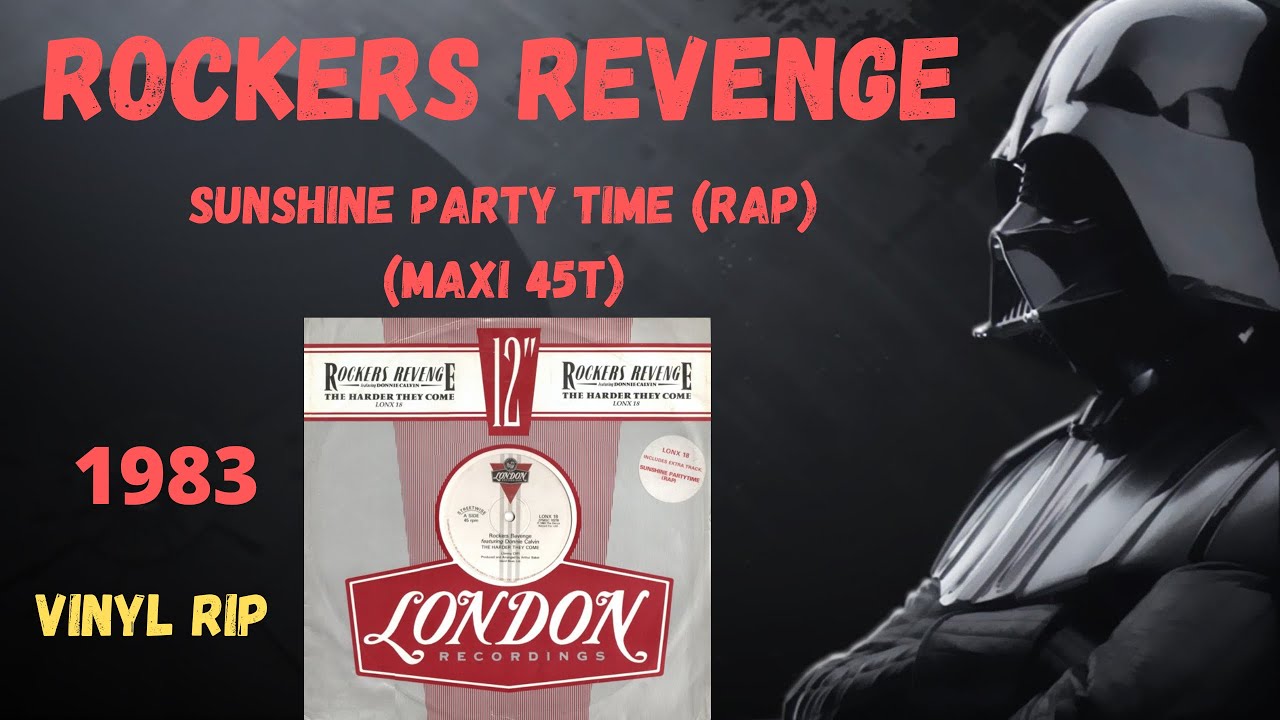 Rockers Revenge - Sunshine Party Time (Rap) (1983) (Maxi 45T) - YouTube