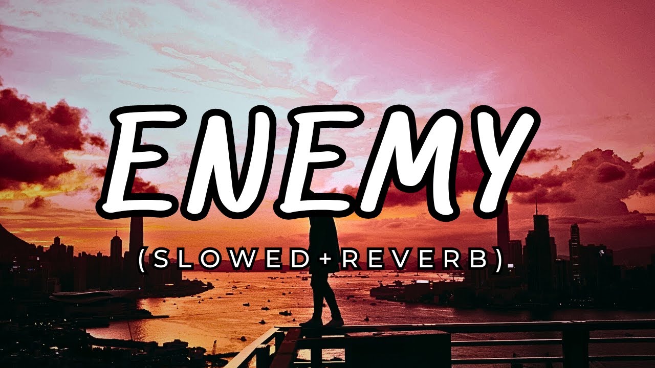 Enemy - Zack Knight (slowed and reverb) l LOFI WALA - YouTube