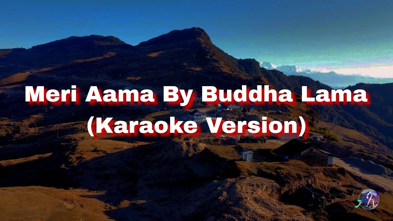 Meri Aama By Buddha Lama (Karaoke Version) - YouTube
