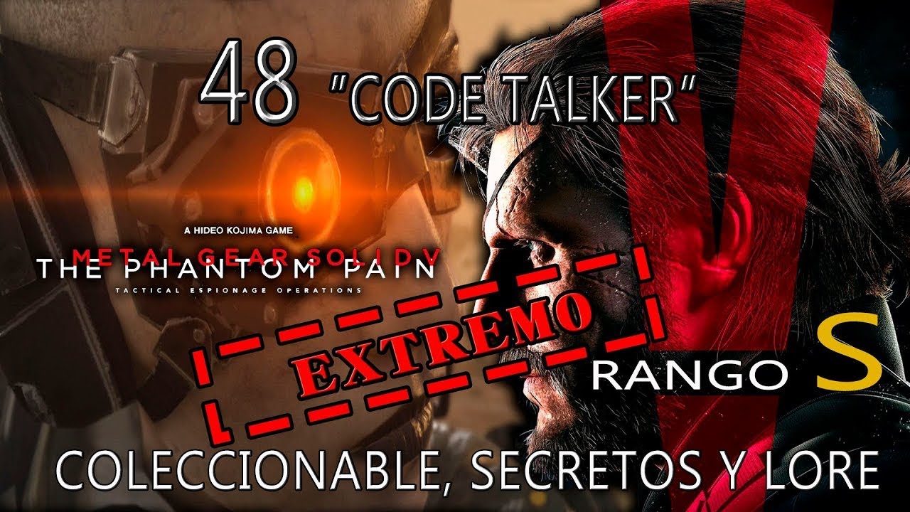 Metal Gear Solid 5 - The Phantom Pain | 48 Code Talker | Rango S - Extremo - YouTube