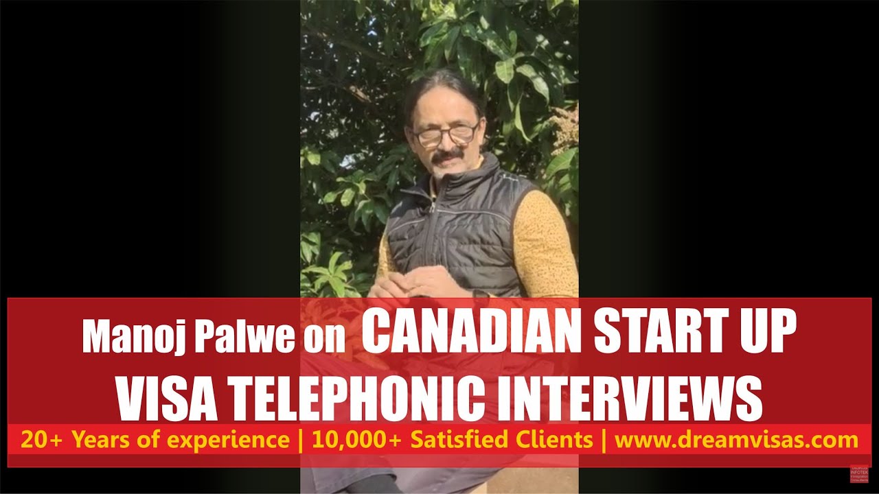 Manoj Palwe on Canadian Start up visa telephonic interviews!! (www ...