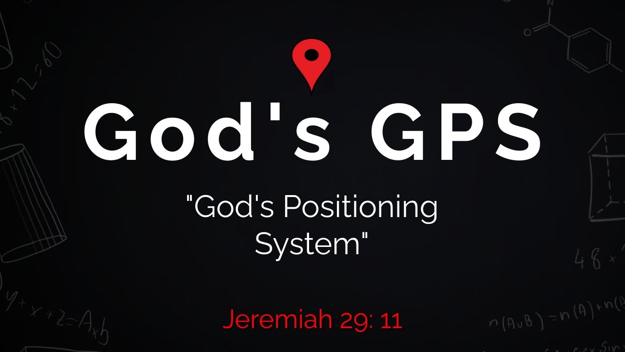 God's GPS "God's Positioning System" - YouTube