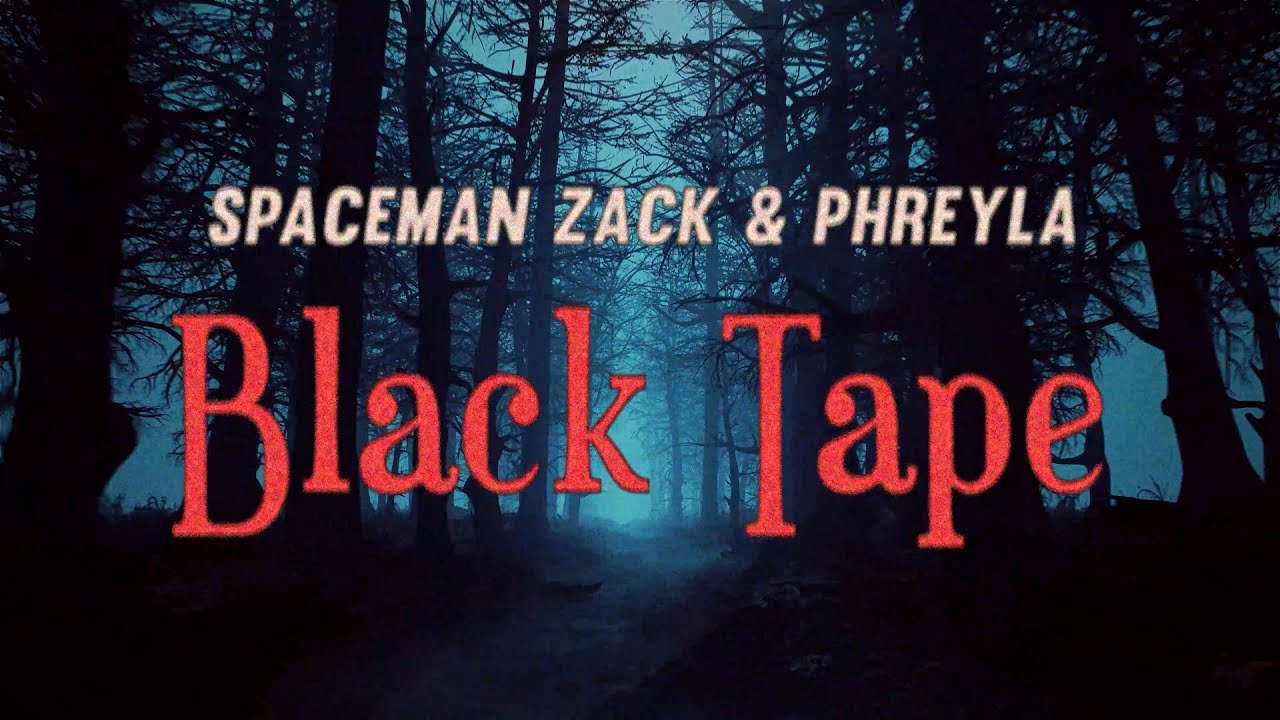 SpaceMan Zack - Black Tape ft. Phreyla (Official Lyric Video) - YouTube