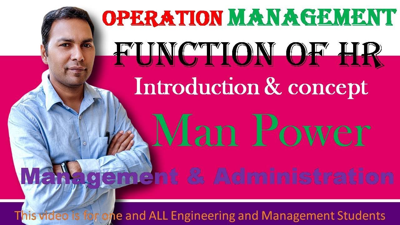 OM61 Function of HR : Man Power Management & Administration #staff # ...