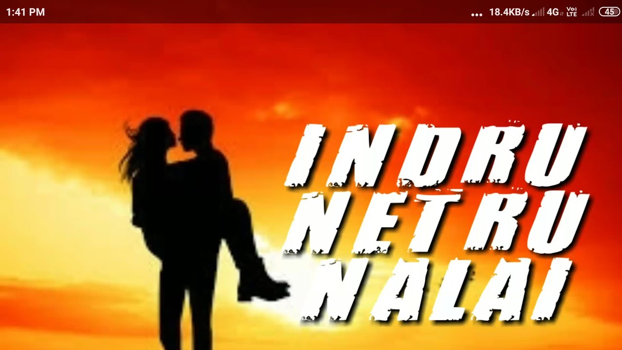 Indru netru nalai WHATSAPP status || tamil whatsapp status - YouTube