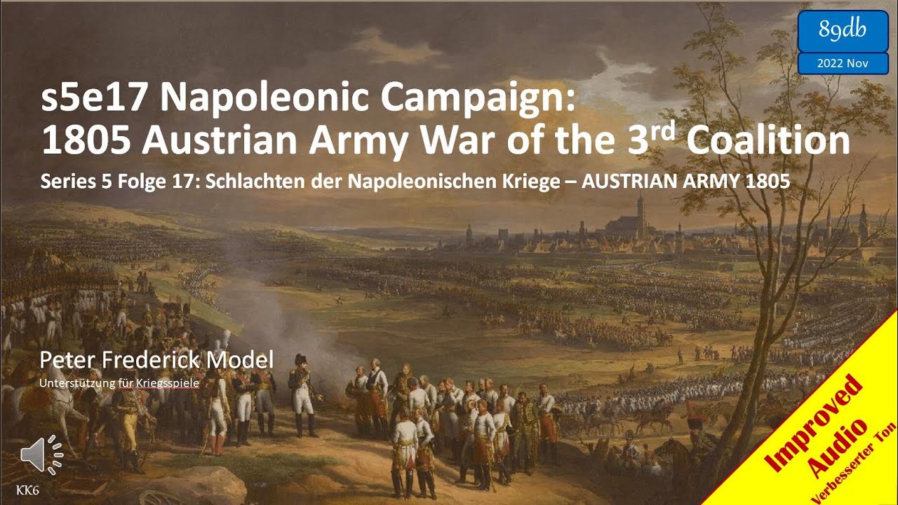 s5e17 Napoleonic Campaign: 1805 Austrian Army War of the 3rd Coalition ...