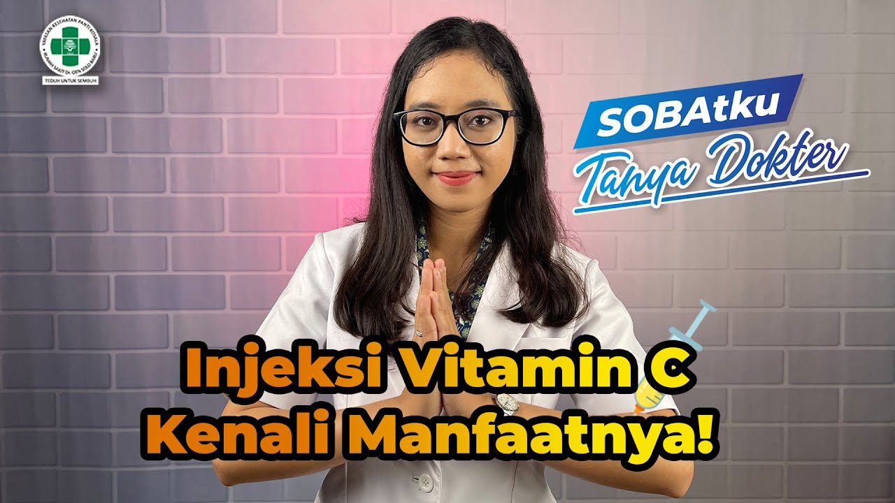 MANFAAT INJEKSI VITAMIN C - YouTube