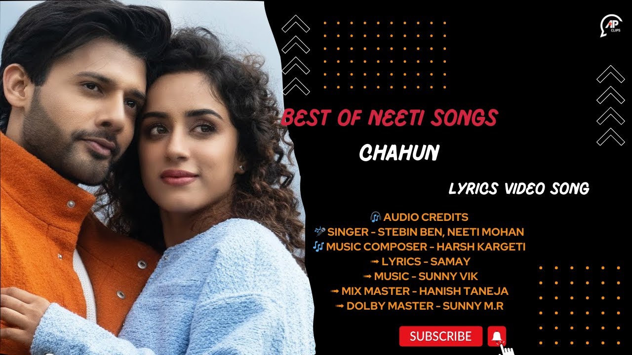 Chahun 8D LYRICS - Stebin Ben, Neeti Mohan | Sargun Kaur Luthra | Harsh ...