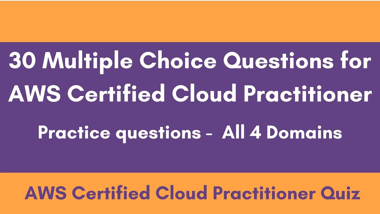 30 Practice Exam Questions for AWS Certified Cloud Practitioner | Quiz ...