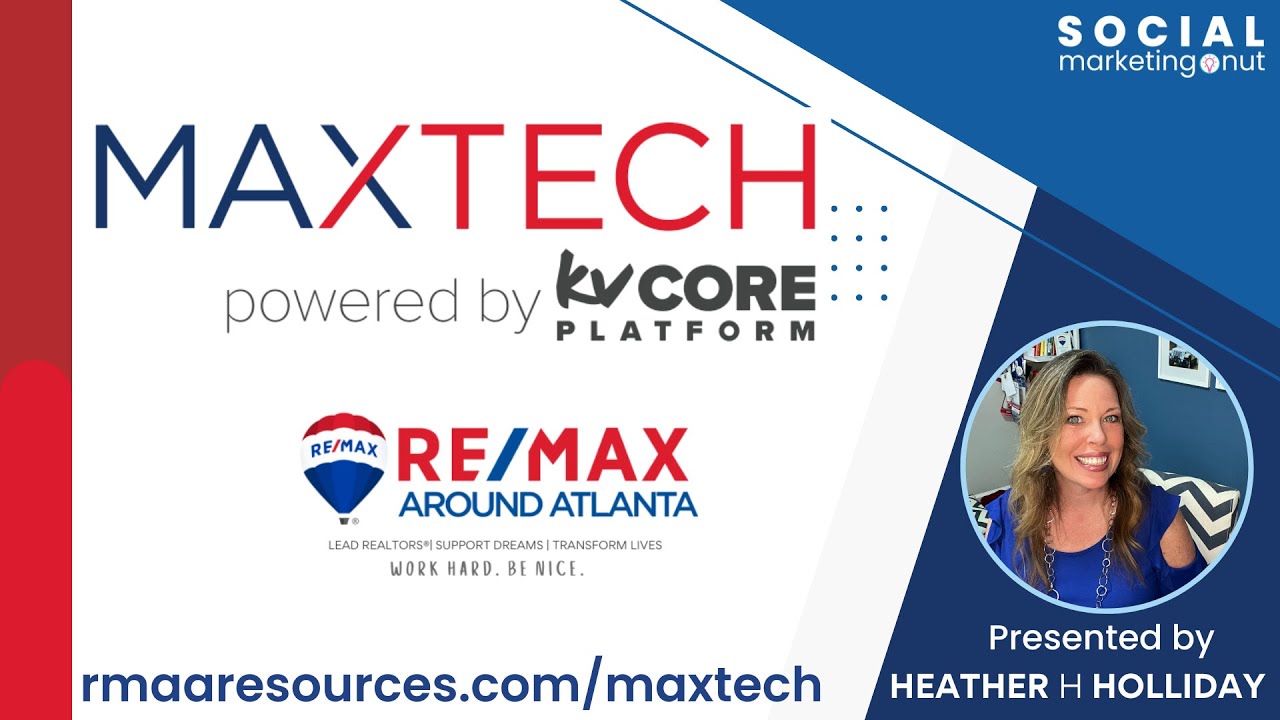 Sneak Peek into MAXTECH, Powered by kvCORE - RE/MAX Around Atlanta ...