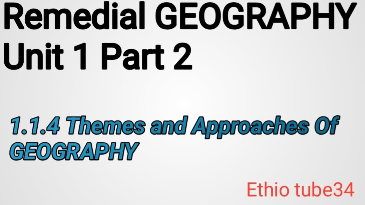 Remedial GEOGRAPHY Unit 1 part 2 - YouTube
