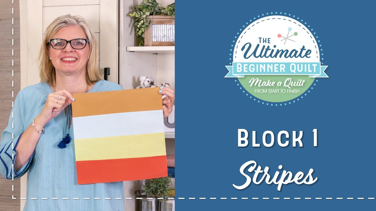 Learn How to Make a Quilt - Make Quilt Block 1 - Stripes | Fat Quarter ...