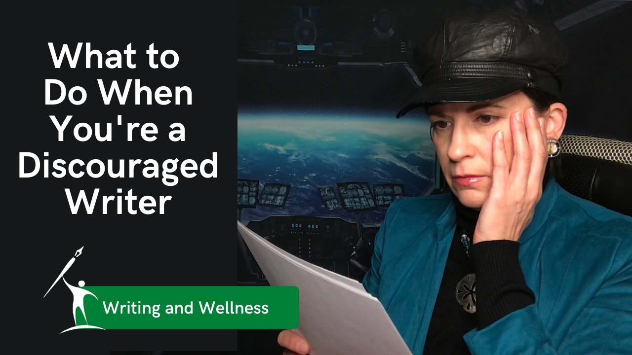 What to Do When You're a Discouraged Writer - YouTube