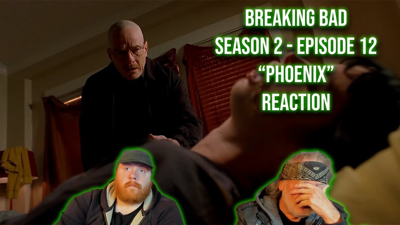 BREAKING BAD Reaction | SEASON 2 EPISODE 12 (Phoenix) - *FIRST TIME ...