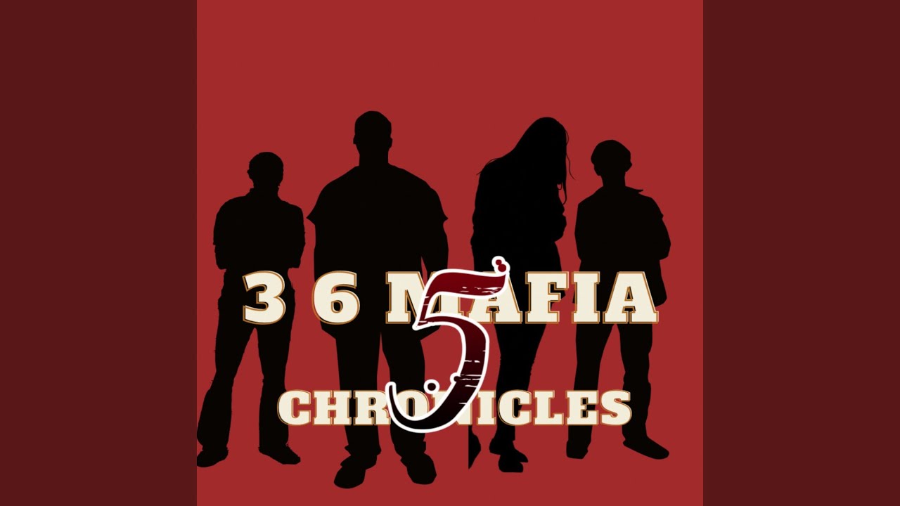 3 6 Mafia Chronicles 5 YouTube 3 6 Mafia Chronicles 5 YouTube