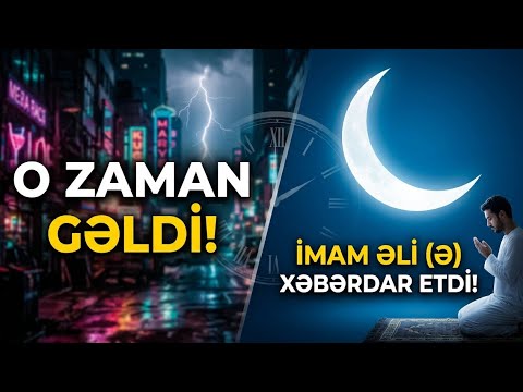 Biz Həmin Zamandayıqmı? | İmam Əlinin (ə) Dəhşətli Proqnozları
