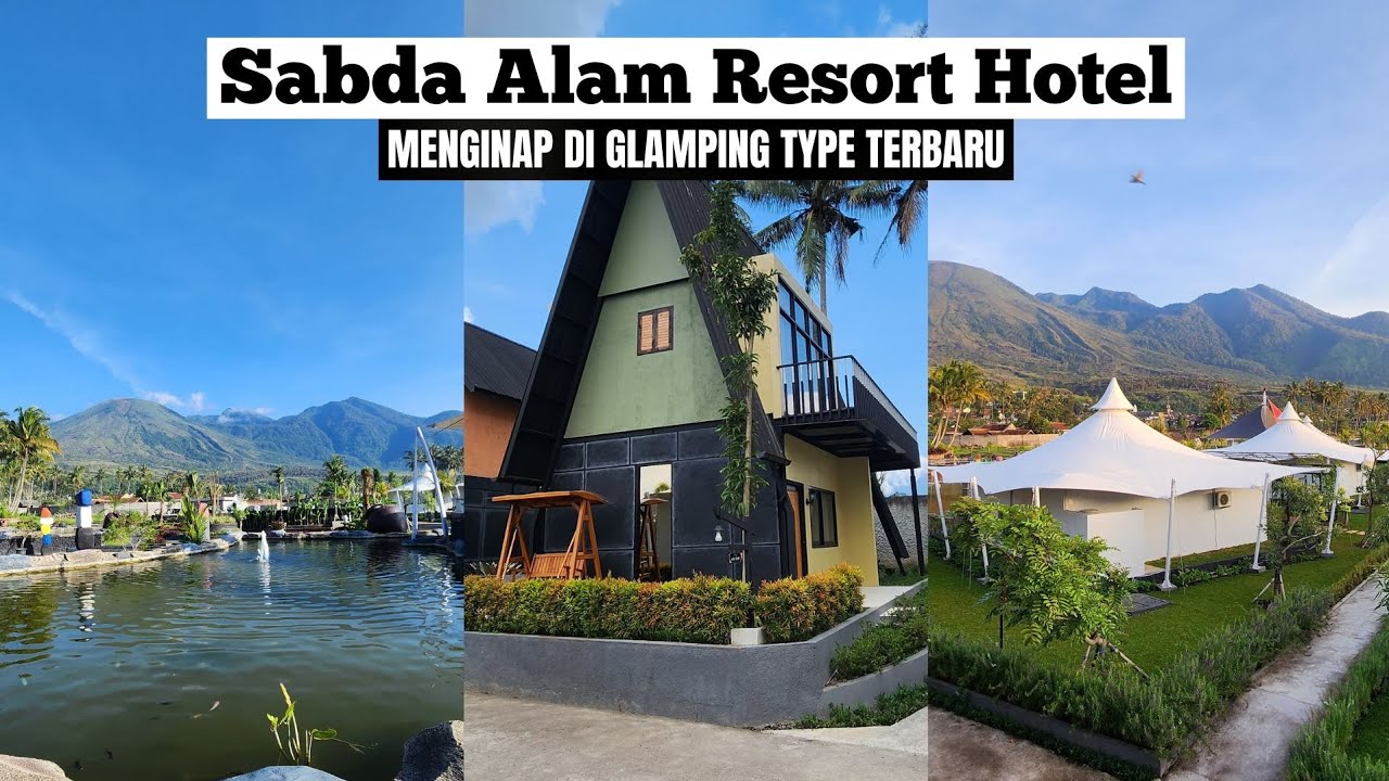 SABDA ALAM RESORT HOTEL || Menginap Di Glamping Type Terbaru - YouTube