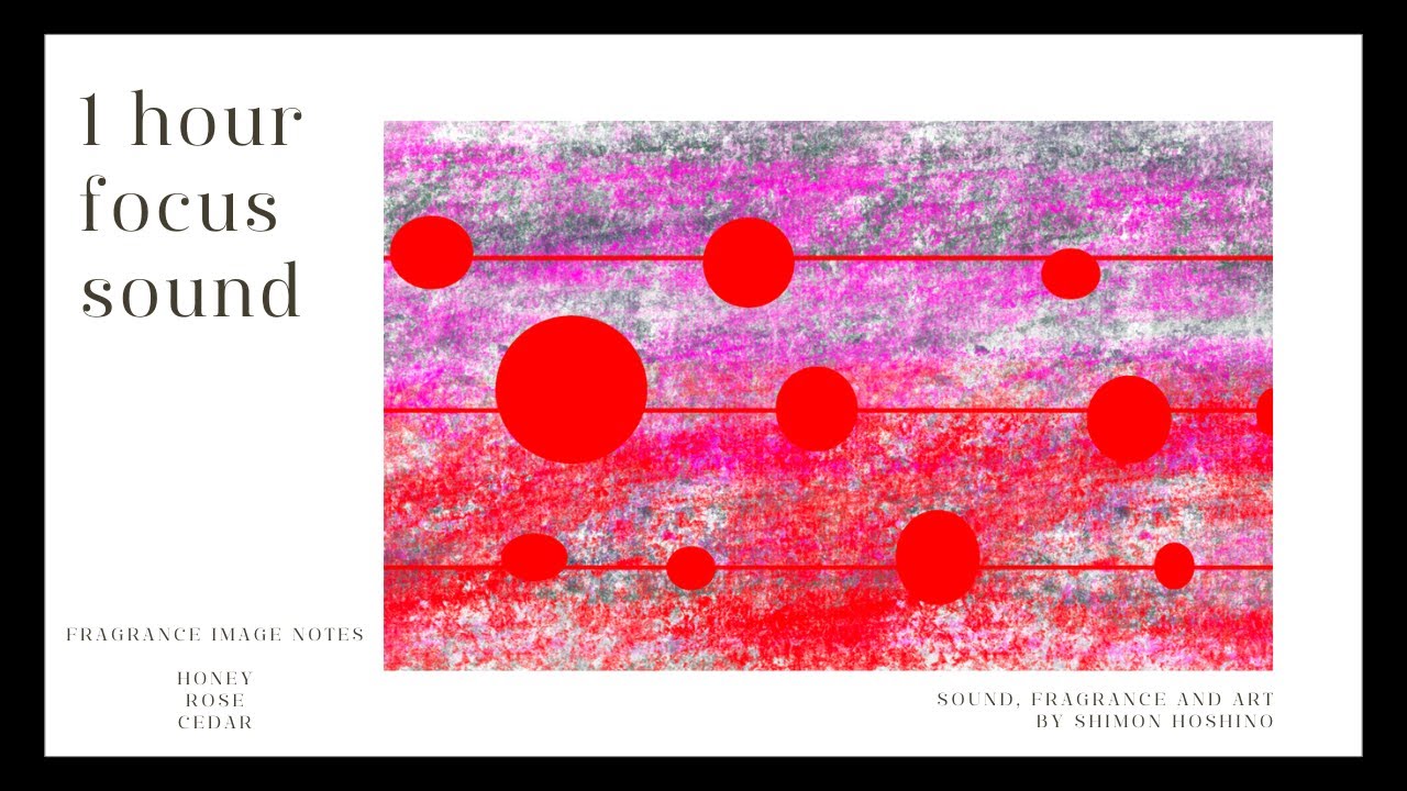 1 hour focus sound | ambient | fragrance note | art | before sunset ...