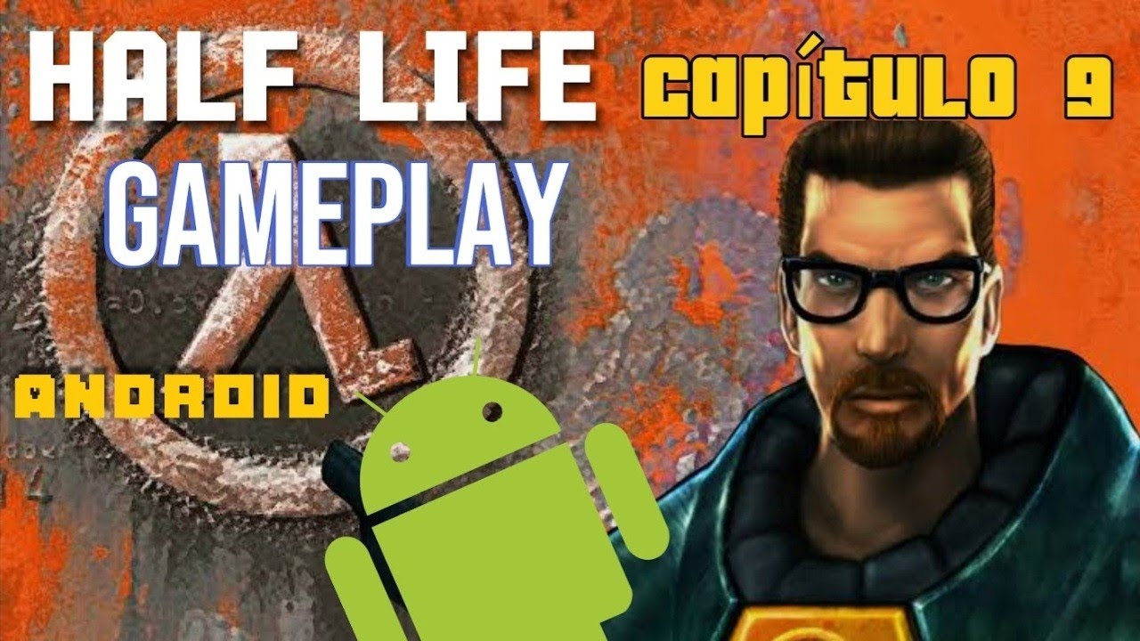 half life android capítulo 9 (xash3d) - YouTube