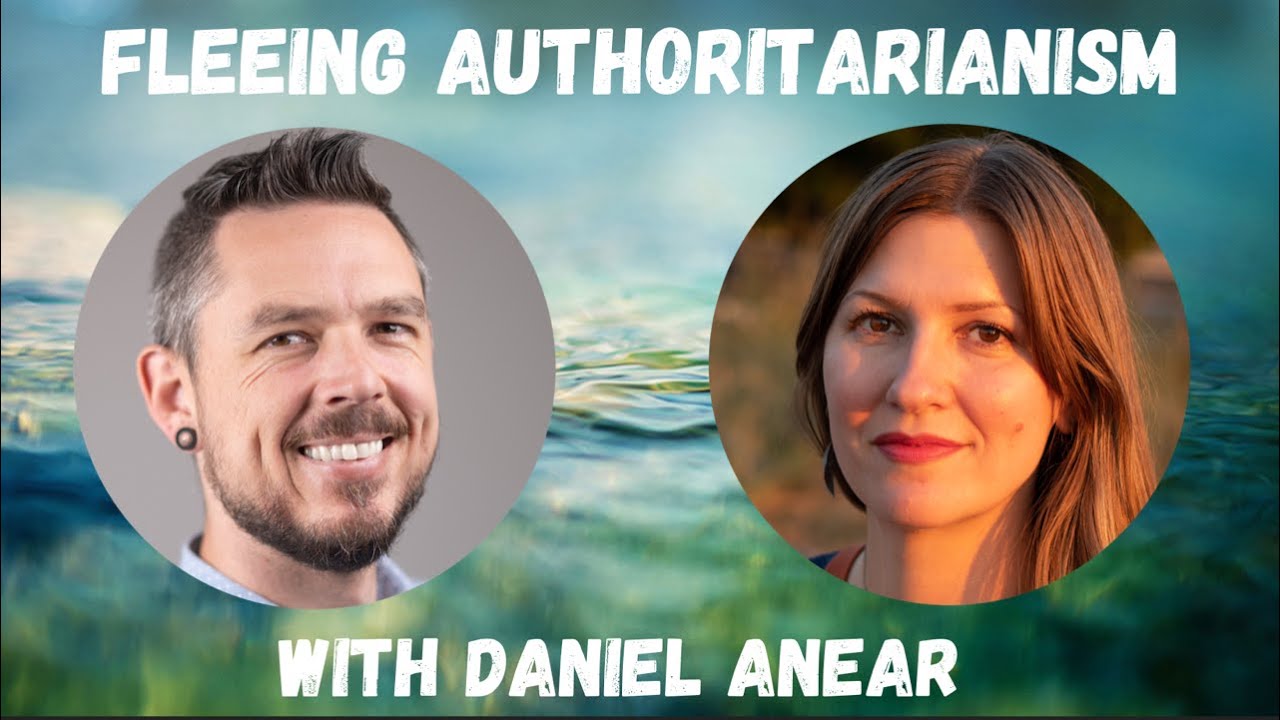 Fleeing Authoritarianism, with Counselor Daniel Annear - YouTube
