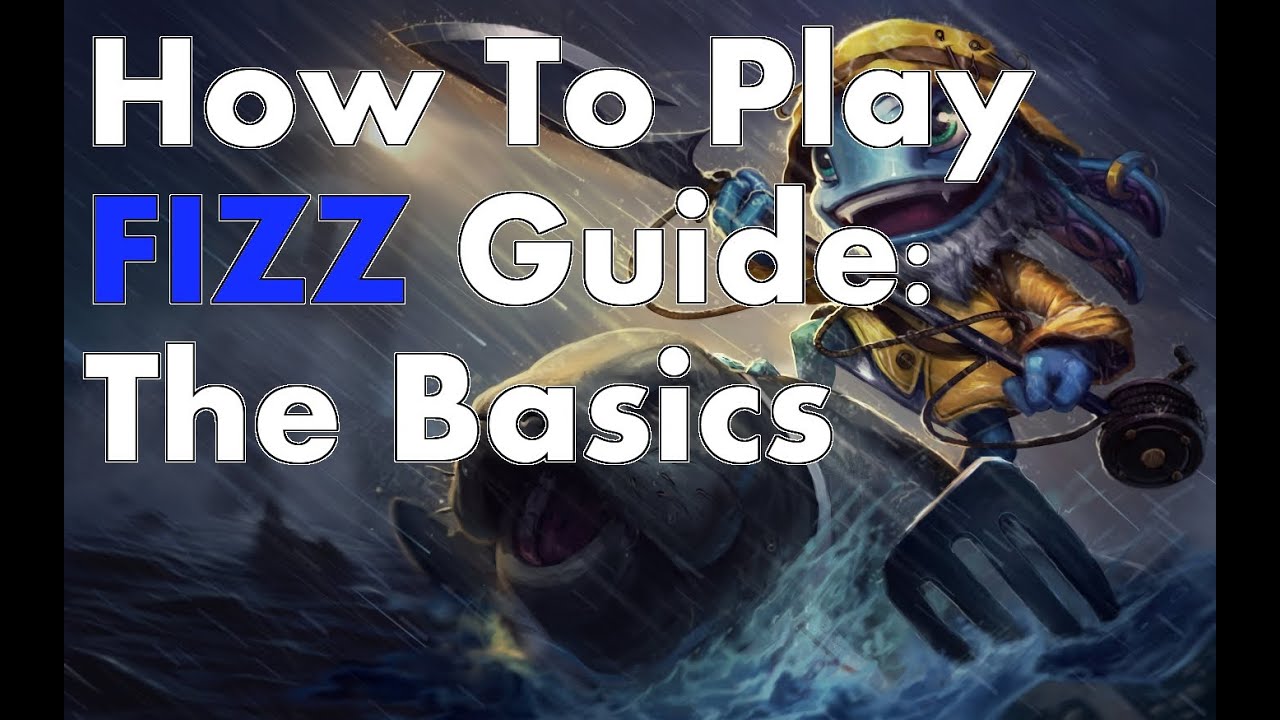 How To Play Fizz Mid Guide: The Basics - YouTube
