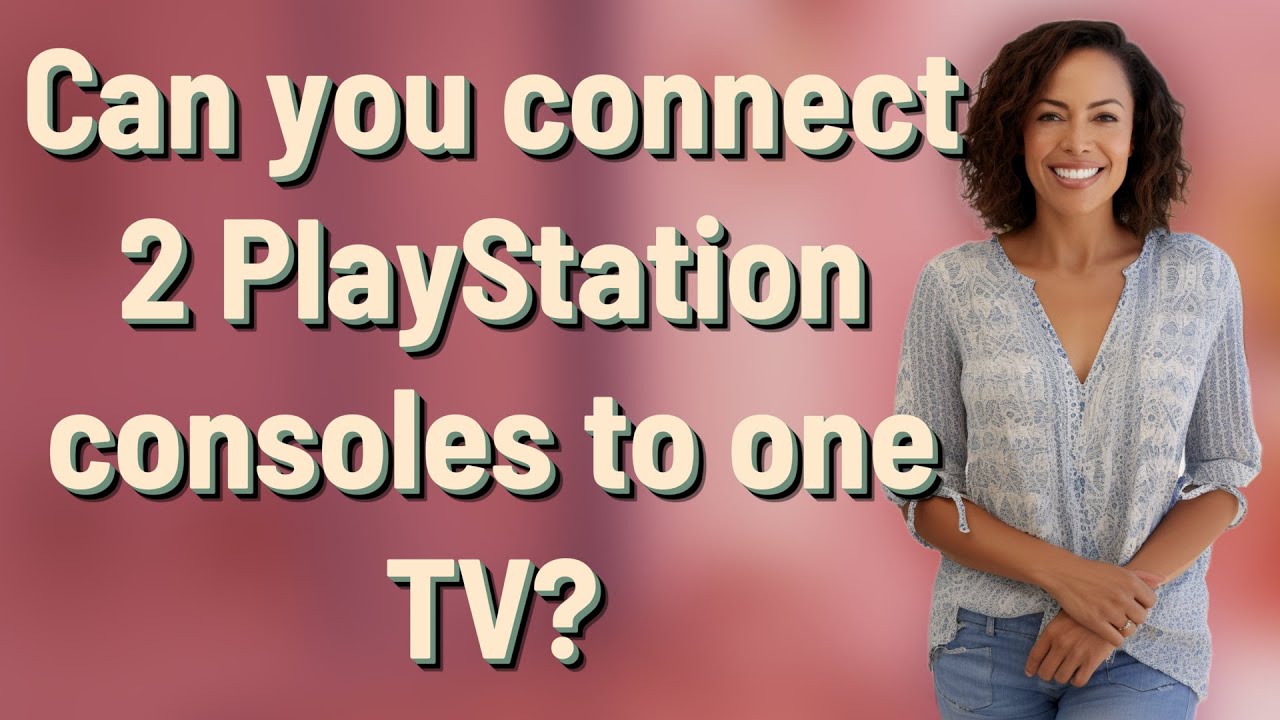 Can you connect 2 PlayStation consoles to one TV? - YouTube