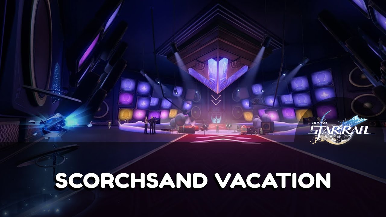 【Honkai: Star Rail】 Scorchsand Vacation 【No Commentary】 - YouTube
