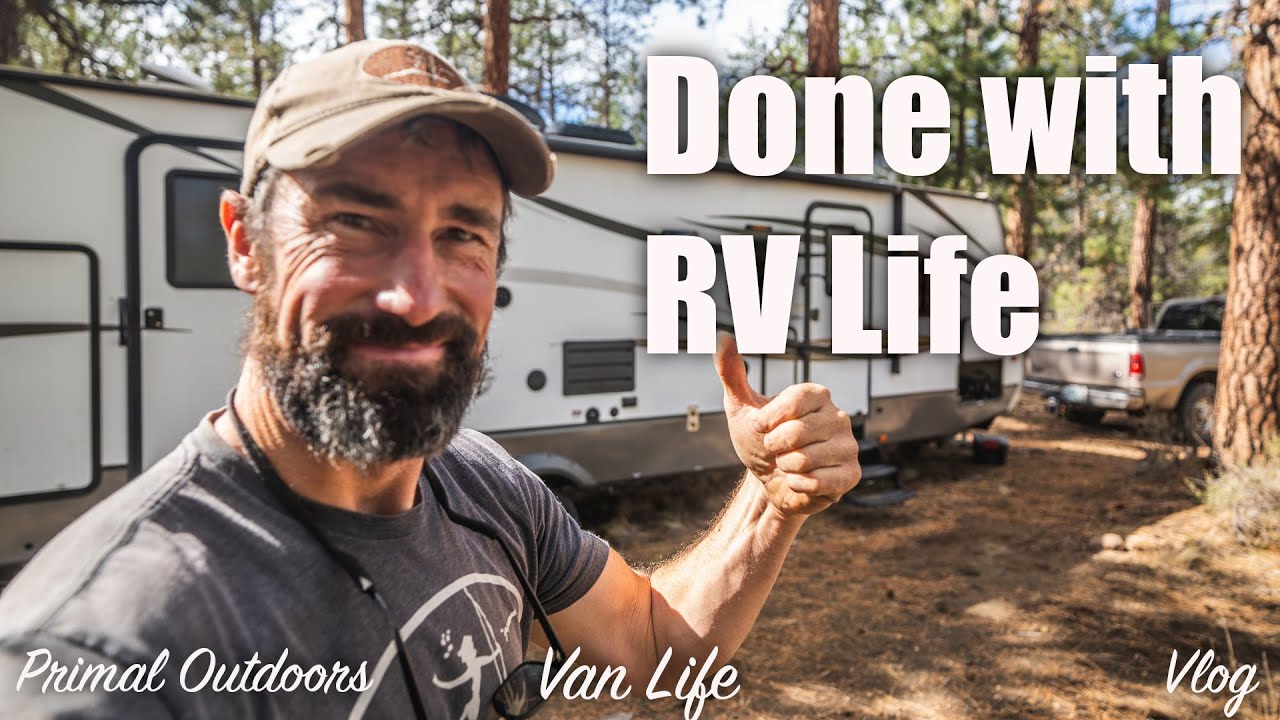RV Life we are Done - Back to Van Life - YouTube