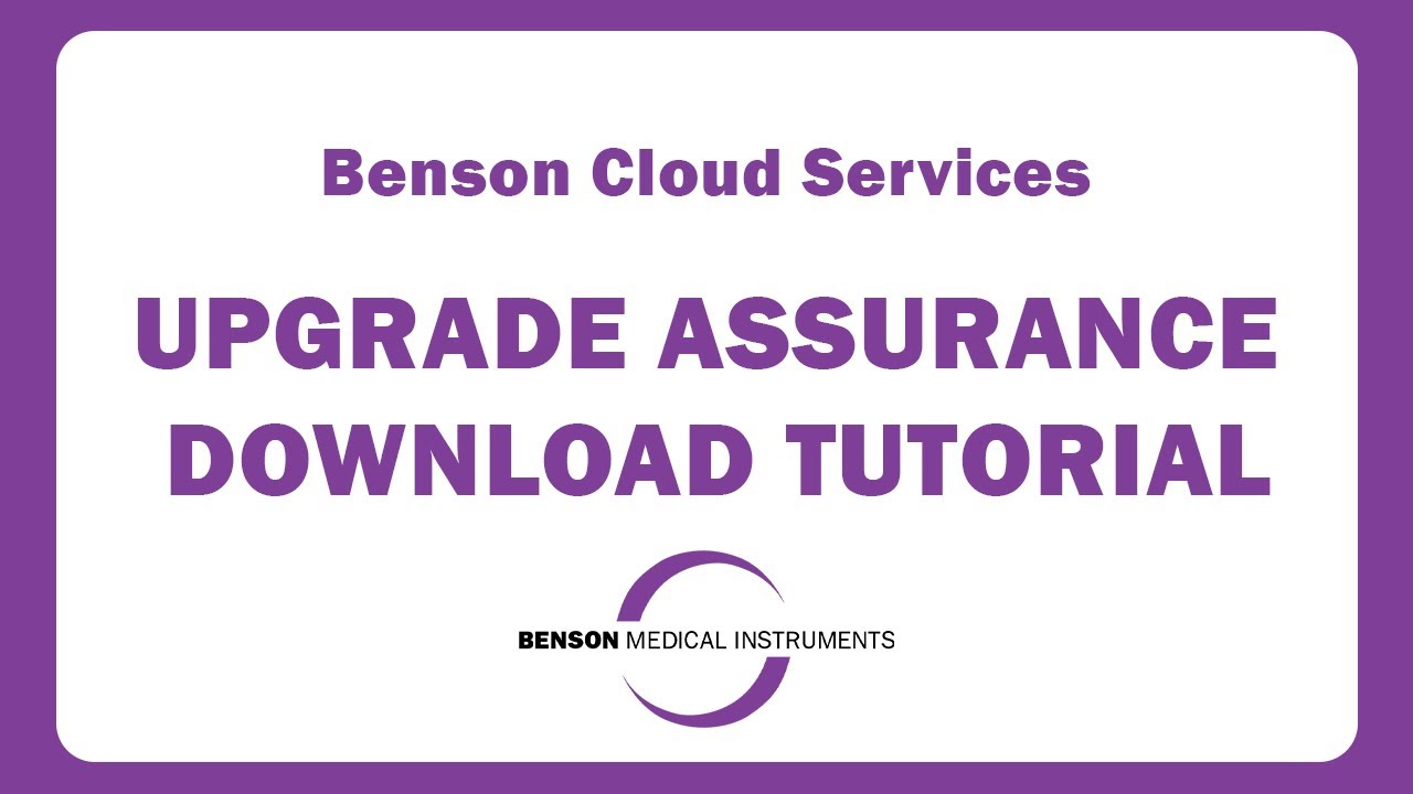 Upgrade Assurance Download Tutorial - Benson Medical Instruments - YouTube