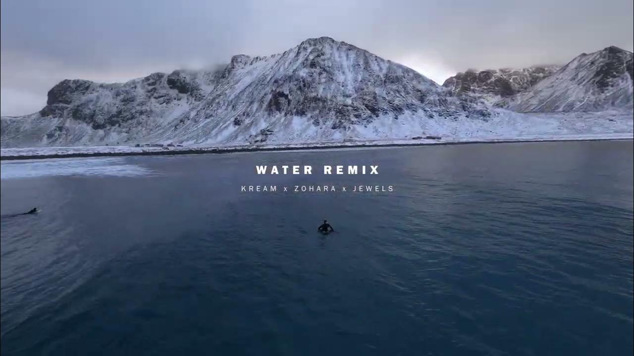 KREAM - Water ft. ZOHARA (Jewels Remix) - YouTube