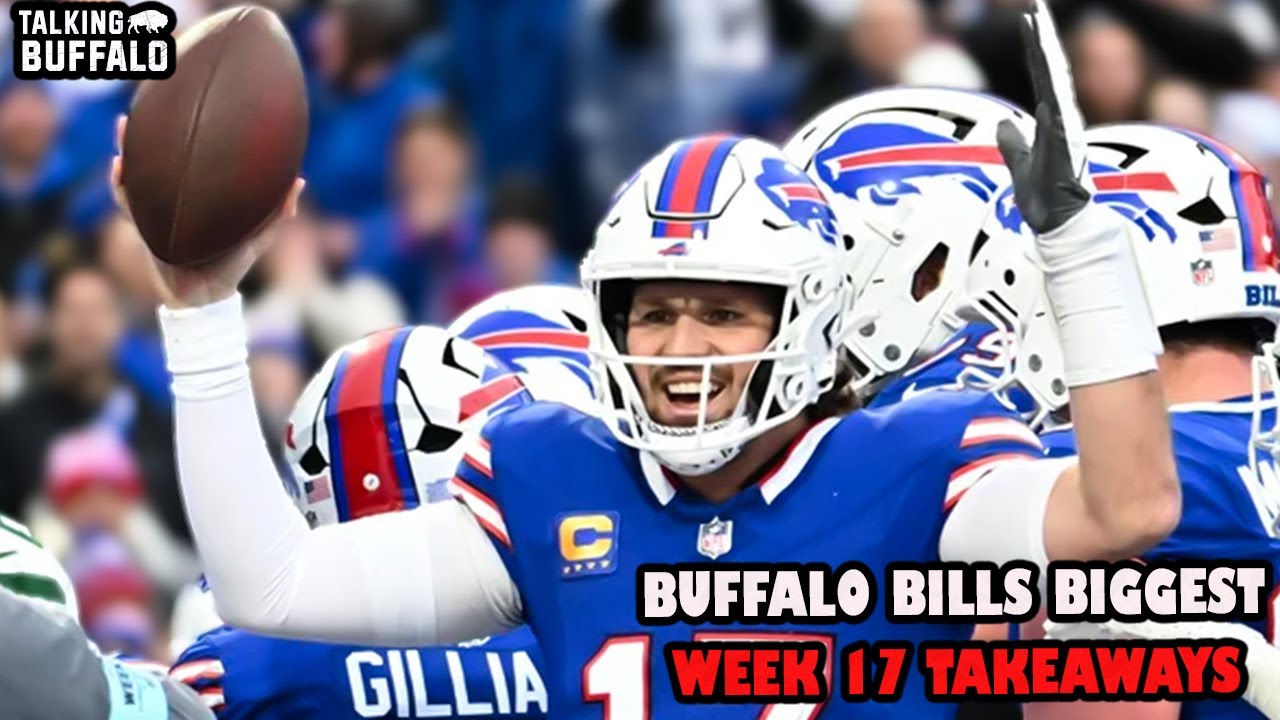 Buffalo Bills Biggest Week 17 Takeaways - YouTube