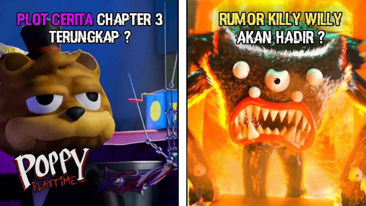INVESTIGASI Rumor Terkait Hadirnya KIlly Willy & Bocoran Kontroversial di POPPY PLAYTIME CHAPTER ...