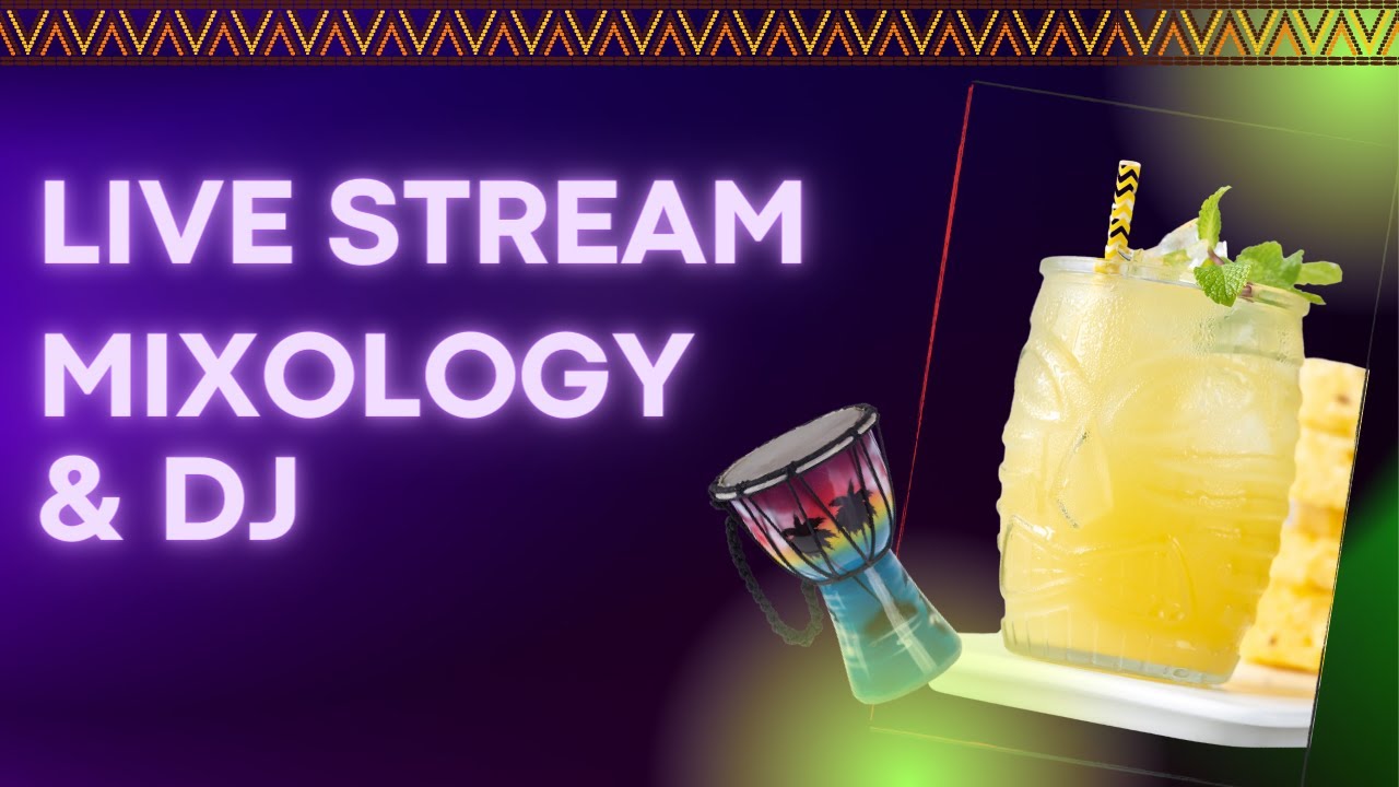 LIVE Mixology Class w/DJ - YouTube