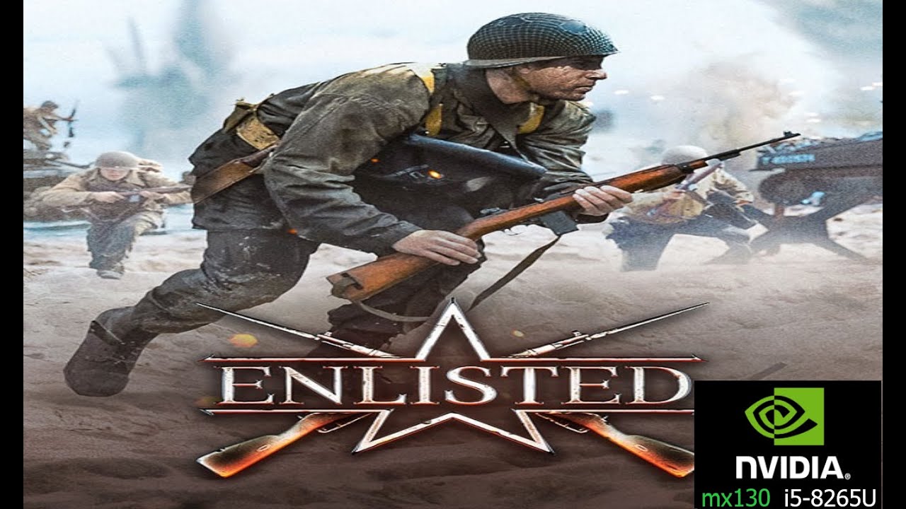 Nvidia GeForce MX130 Gaming Test|Enlisted| - YouTube