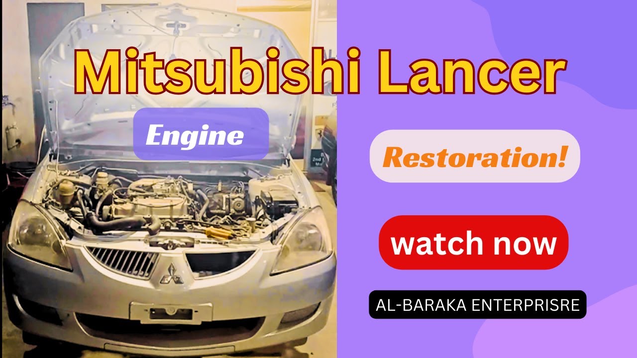 Mitsubishi Lancer Engine Full Restoration (2004) - YouTube