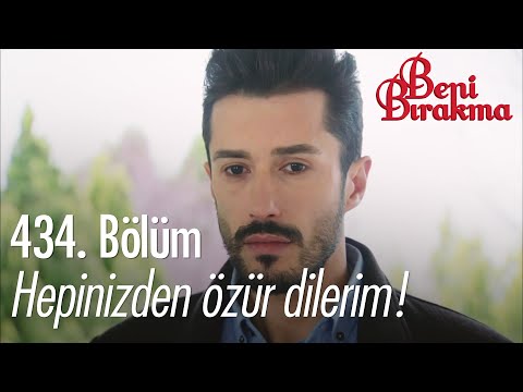 Hepinizden özür dilerim - Beni Bırakma Sahneler