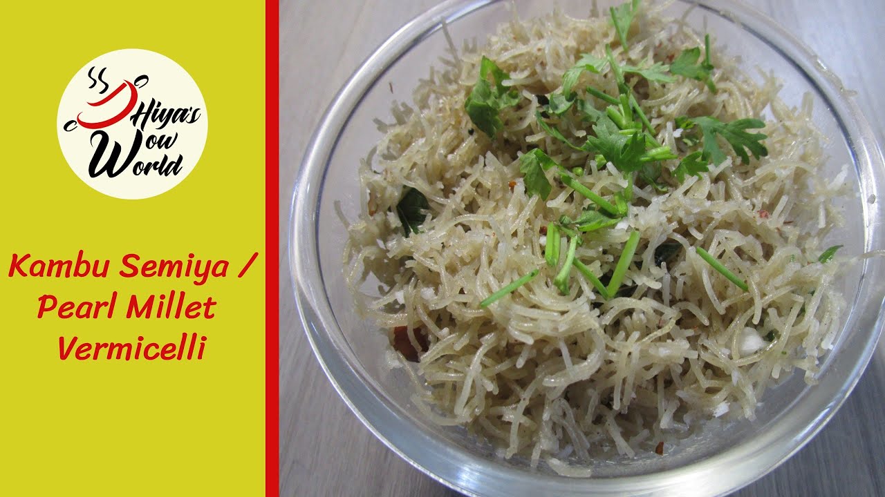 Kambu Semiya Recipe in Tamil | Pearl millet vermicelli | Bajra ...