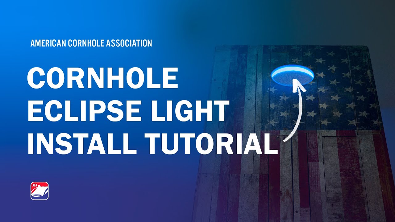 Cornhole Eclipse Light | Install Tutorial | American Cornhole Association - YouTube