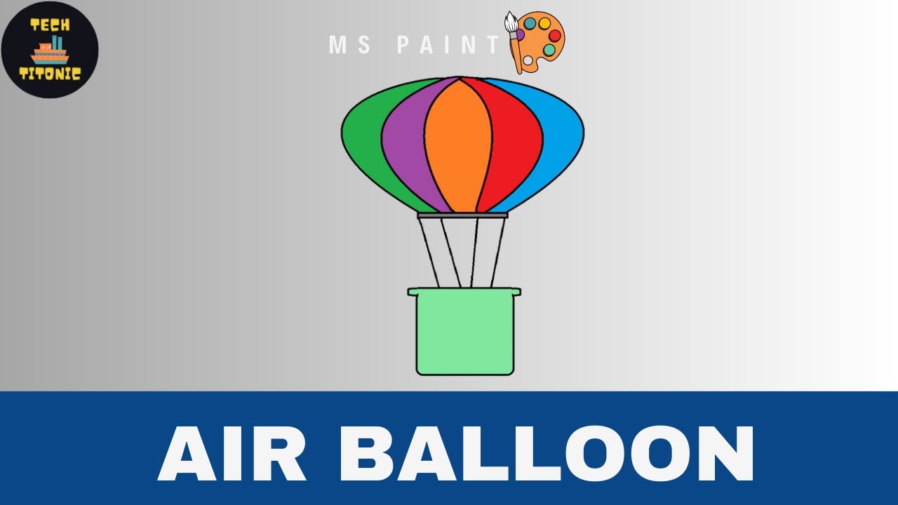Making an Air Balloon By Ms. Paint/MS Paint drawing/MS Painting/MS ...