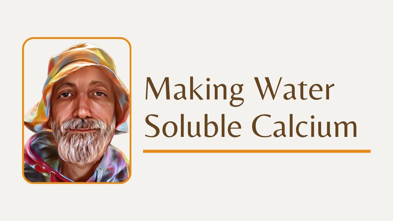 Making Water Soluble Calcium - YouTube