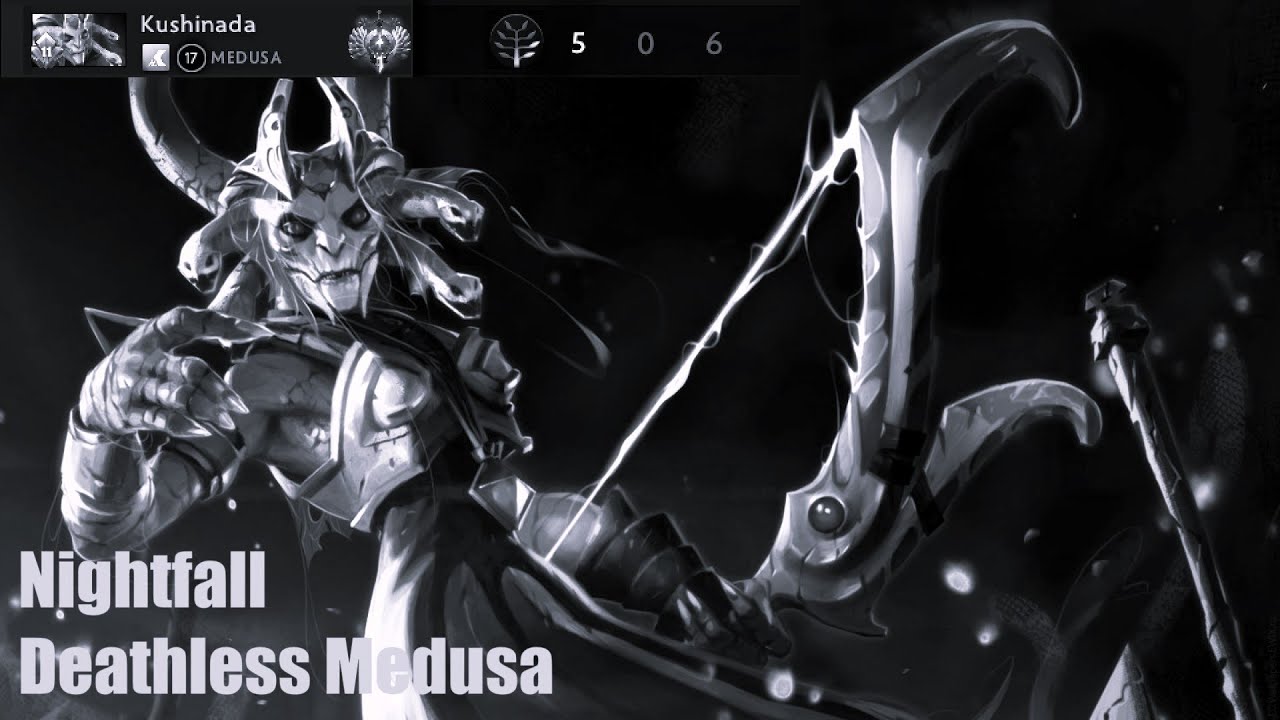 Nightfall Deathless Medusa - Dota 2 Pro Dark Side [Nightfall Deathless ...