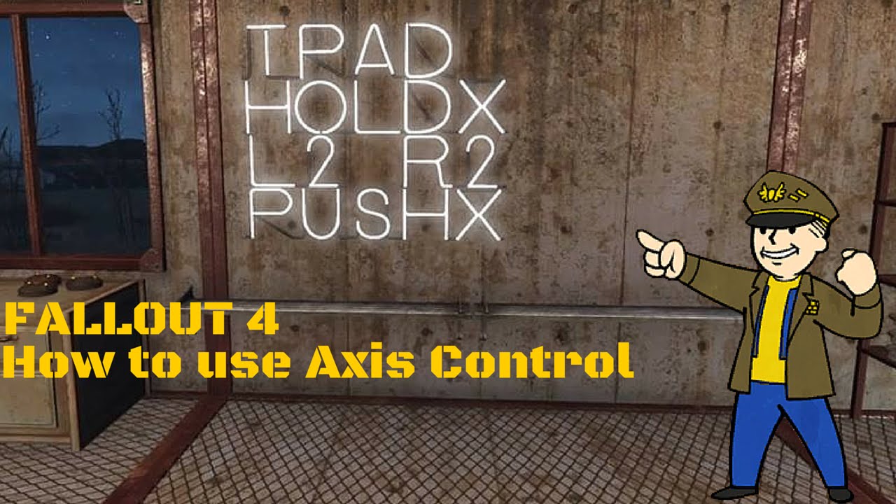 Fallout 4: How to use Axis control - YouTube