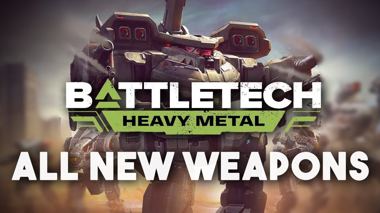 ALL NEW WEAPONS | BattleTech: Heavy Metal DLC - YouTube