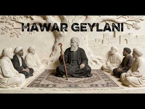 Hawar Geylâni [ Kürtçe İlahi Zikir ] 