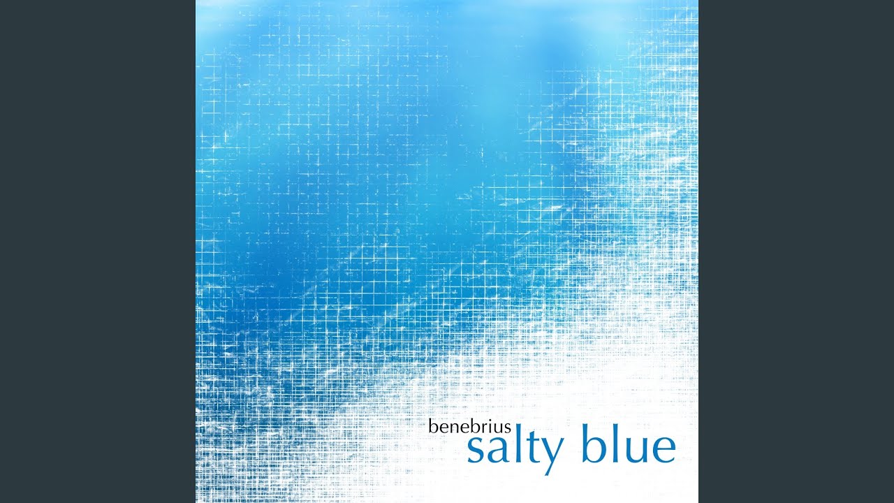 Salty Blue - YouTube