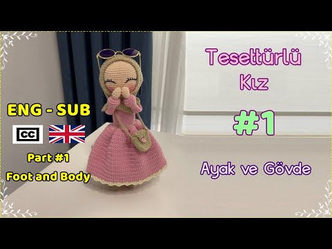 Amigurumi Tesettürlü Kız - 1. BÖLÜM - Ayak ve Gövde